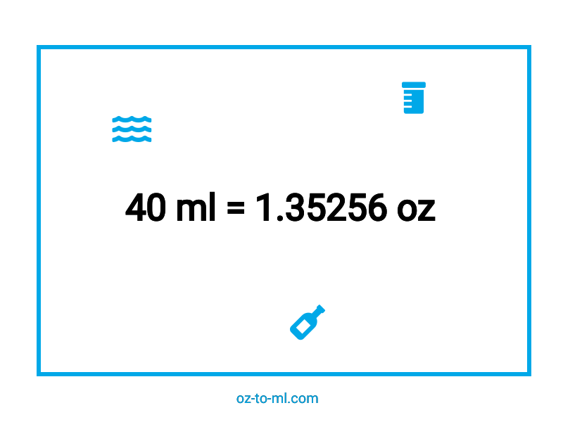 40 ml en oz. Convertir 40 millilitres en onces liquides. - ML en OZ et OZ en ML